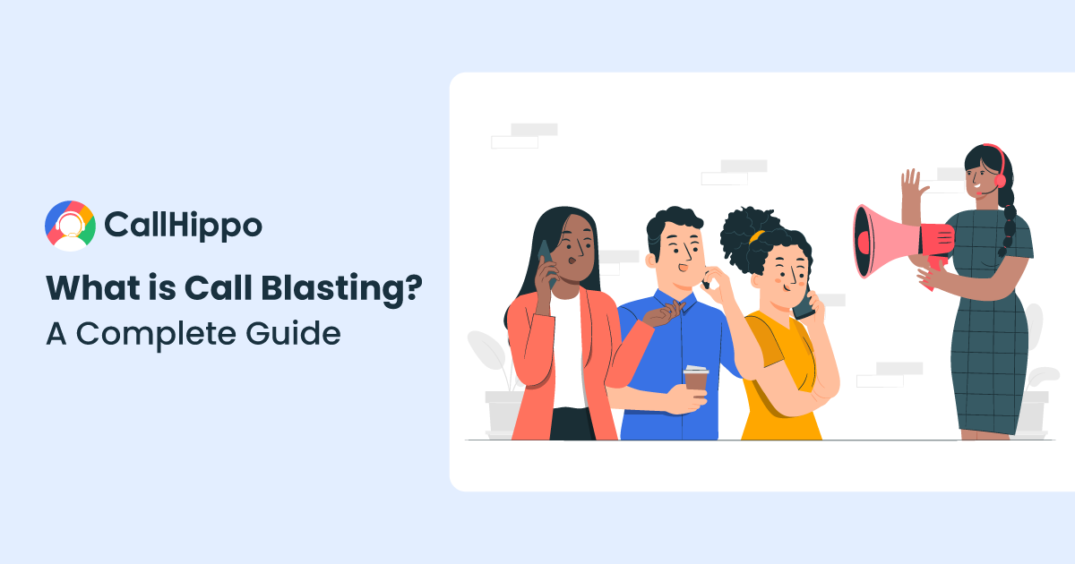 What Is Call Blasting And How It Works?