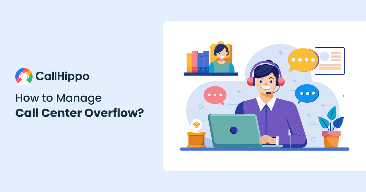 How to Manage Call Center Overflow? 5 Proven Strategies