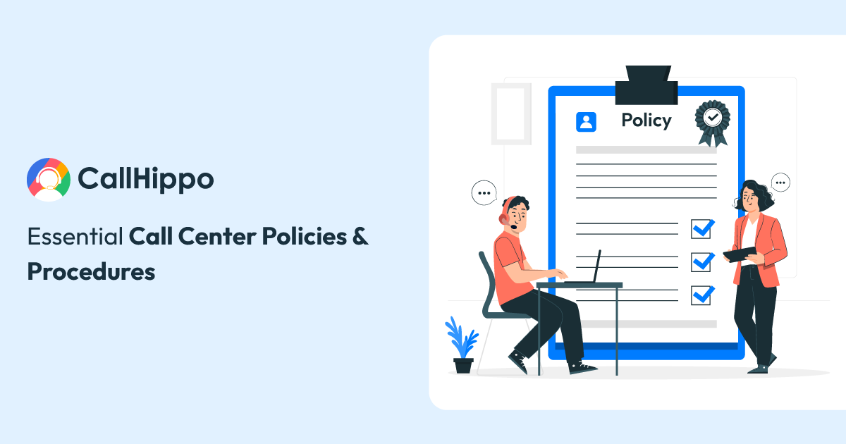10 Call Center Policies and Procedures [With Free Templates]