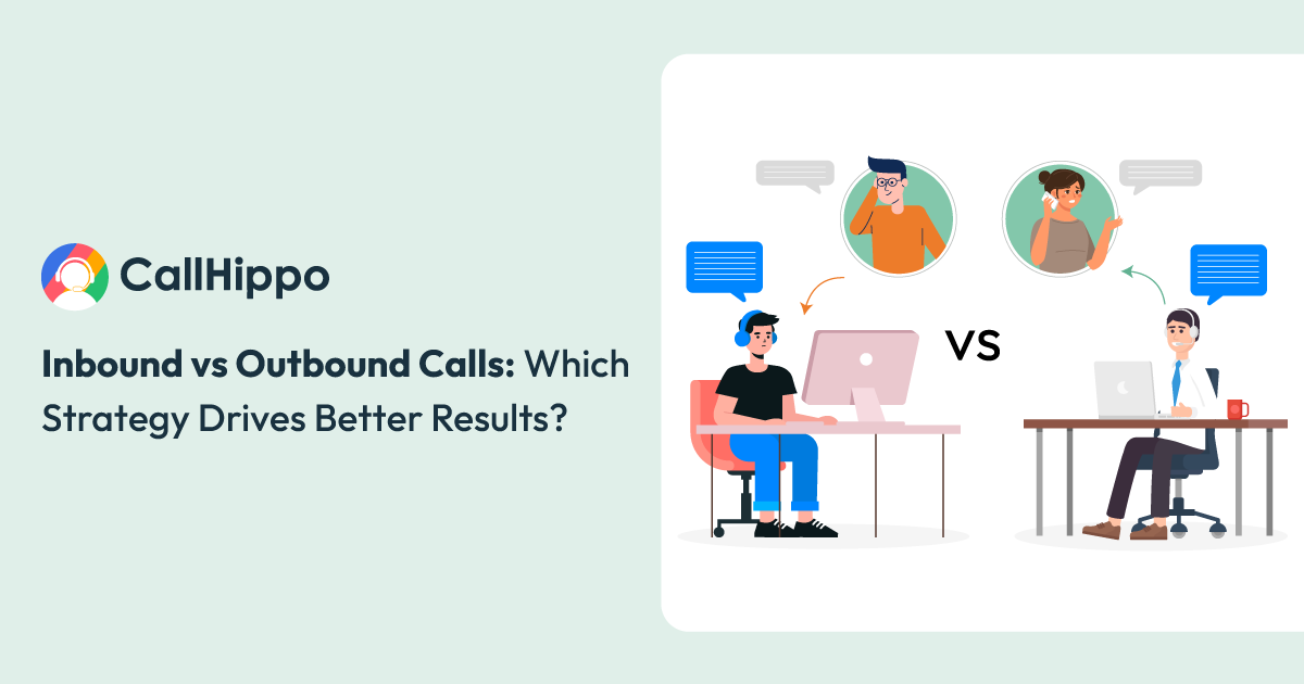 Main Differences Between Inbound vs Outbound Calls