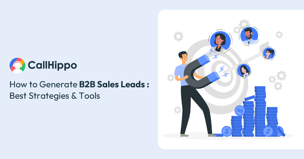 How to Generate B2B Sales Leads: Proven Strategies & Top Tools